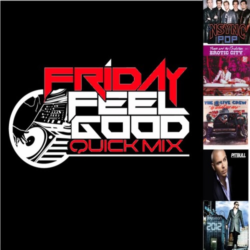 Stream FRIDAY FEEL GOOD QUICK MIX ~ MY EROTIC CITY by MIX 96.6 F.M ...