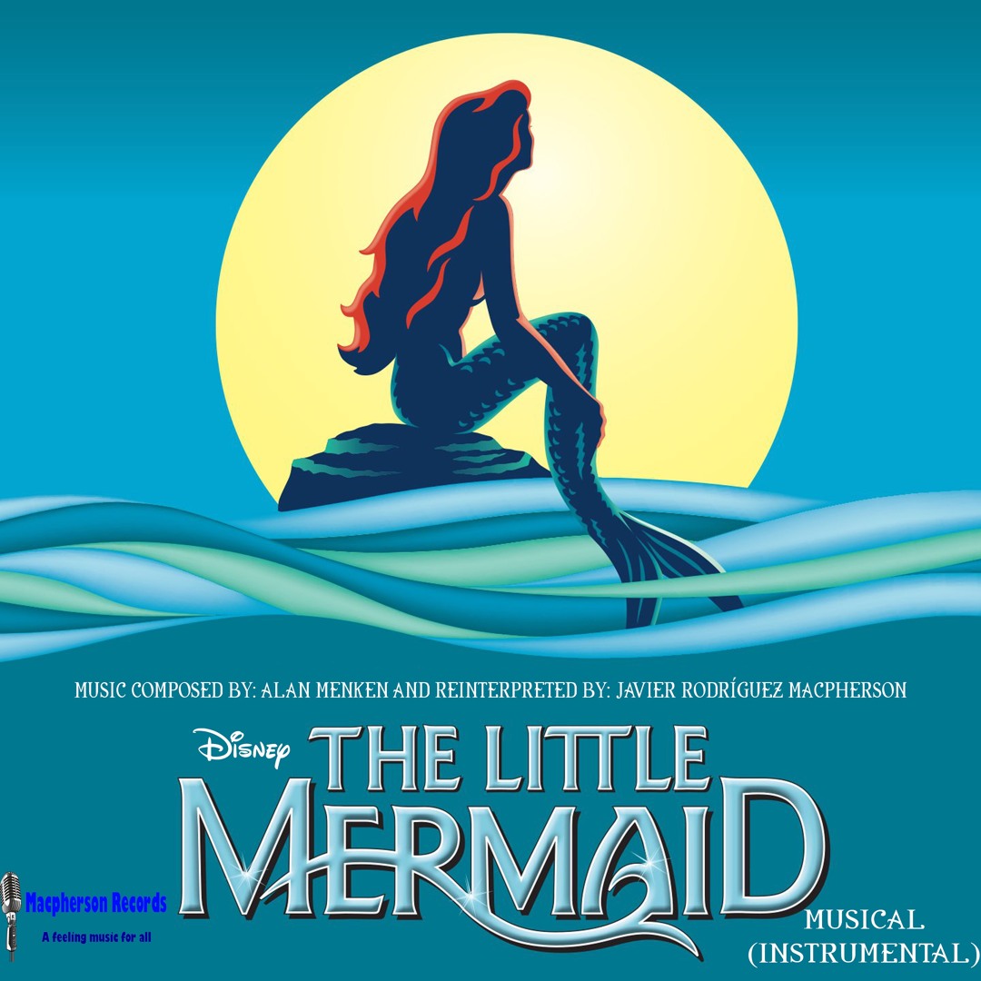 Stream Macpherson Records | Listen to The Little Mermaid: (Original ...