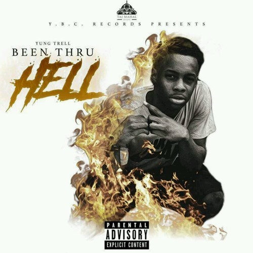 Stream GXP Trell | Listen to Yung Trell: Been Thru Hell Tha MIxtape ...