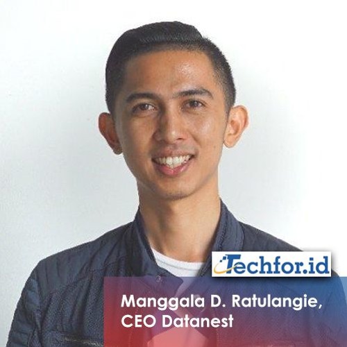 Stream episode Interview tim Techfor.id dengan Manggala CEO & Co-Founder Datanest tentang Data ...