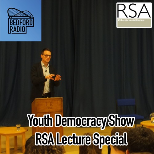Stream Youth Democracy Coverage - RSA Matthew Taylor @ Biddenham School ...