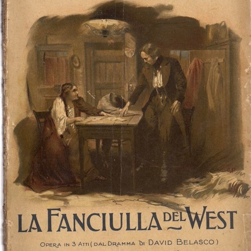 Stream Giacomo Puccini 160: "La fanciulla del West" (1910) by www.gbopera.it | Listen online for ...