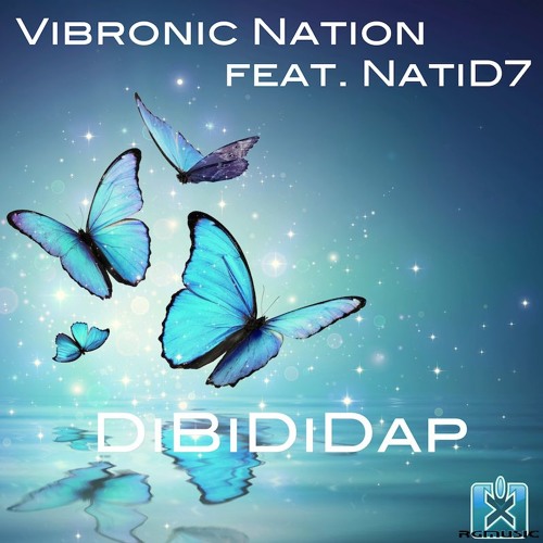 Stream Vibronic Nation feat. NatiD7 - DiBiDiDap (Original Mix) OUT NOW ... Stream Vibronic Nation feat. NatiD7 - DiBiDiDap (Original Mix) OUT NOW ...