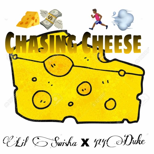 Stream Lil Swisha - Chasing Cheese (ft 414Duke) by gfugcnkuv | Listen ...