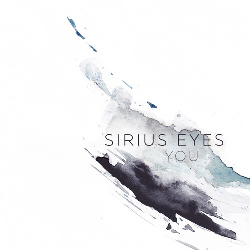 Stream You by Sirius Eyes | Listen online for free on SoundCloud