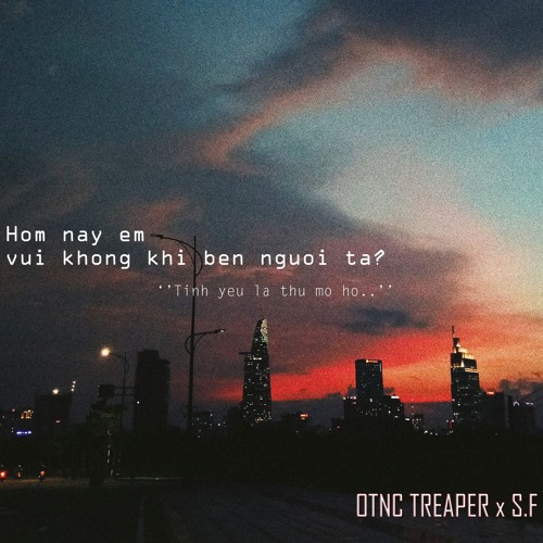 Stream (TheGoon)Hôm nay em vui không ? Khi bên người ta - OTNC T.Reaper ...