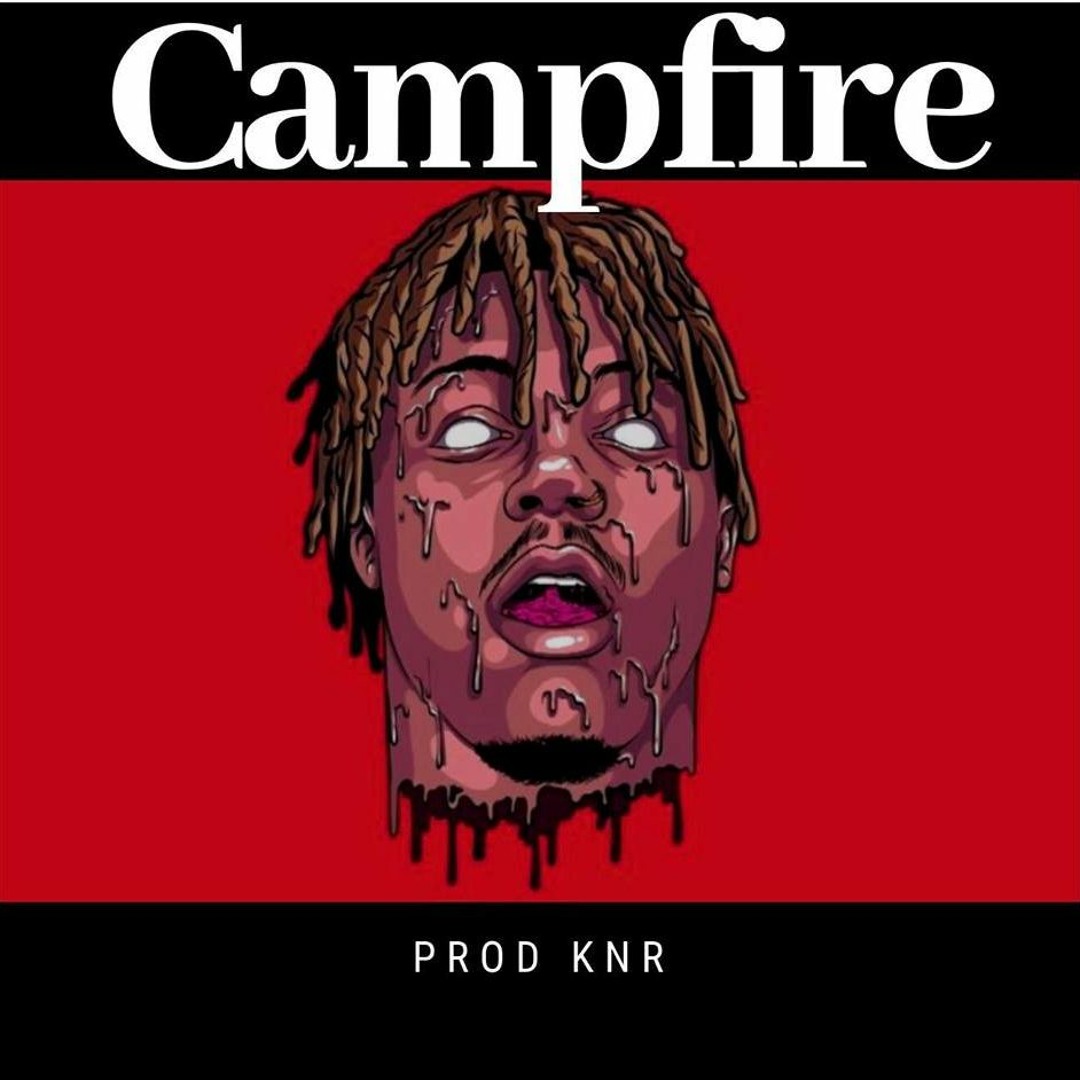 Stream "Campfire"- juice wrld freestyle remix by KNR Beats | Listen online for free on SoundCloud