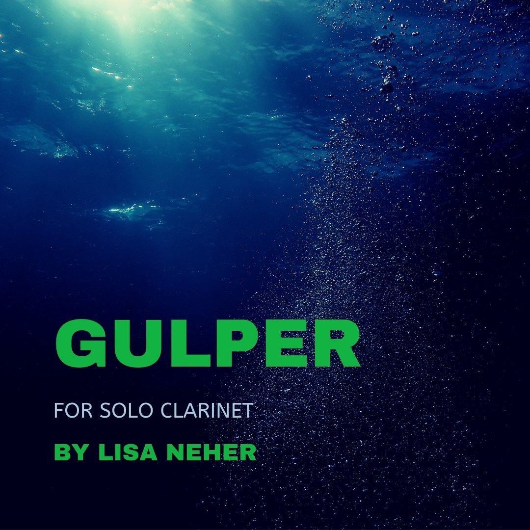 Stream Gulper by Lisa Neher (WORLD PREMIERE) by Lisa Neher, Mezzo ...