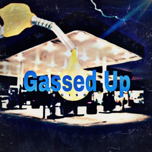 Stream Gassed Up(Next UP) [Prod. Timeline] by Quisoo | Listen online ...
