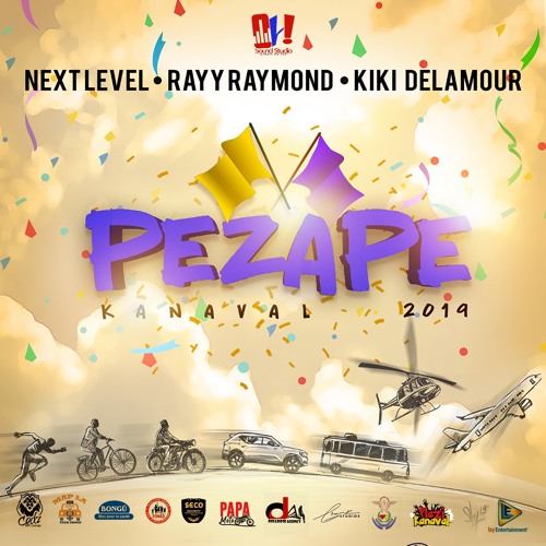 Stream Pezape Kanaval 2019 - Rayy Raymond, Next Level & Kiki Delamour ...