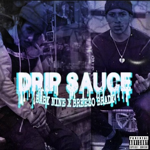 Stream Babynine537 Ft Breezo Brady - Drip Sauce by 537 felons | Listen ...