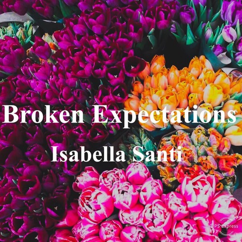Stream Broken Expectations (Slwmo Prod.) by Isabella Santi | Listen ...