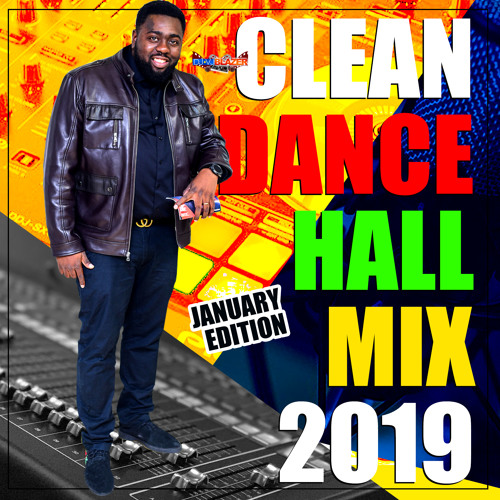 Stream CLEAN DANCEHALL MIX 2019 by Xcitement Music (dj Blazer) | Listen ...