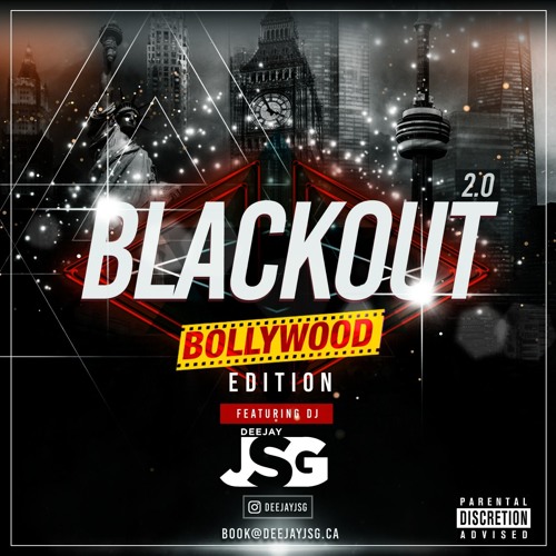 Stream Blackout Bollywood Mixtape - DEEJAY JSG Hosted By MC PRINCE VIRK ...