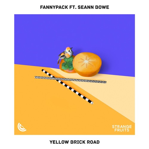 Stream FANNYPACK- Yellow Brick Road ft. Seann Bowe by FANNYPACK ...