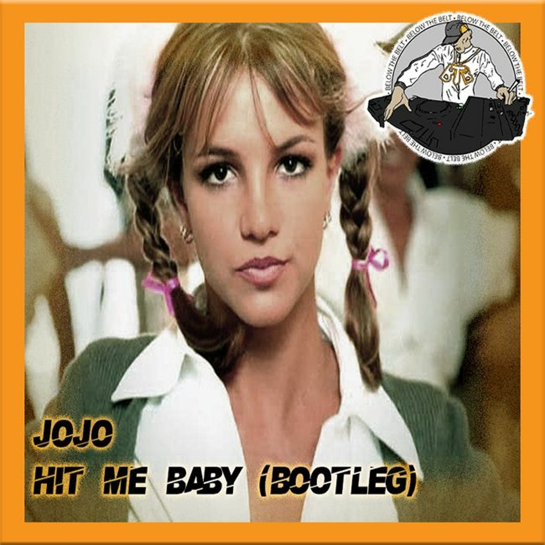Stream Hit Me Baby (FORTHCOMING ON BELOW THE BELT) by JoJo | Listen ...