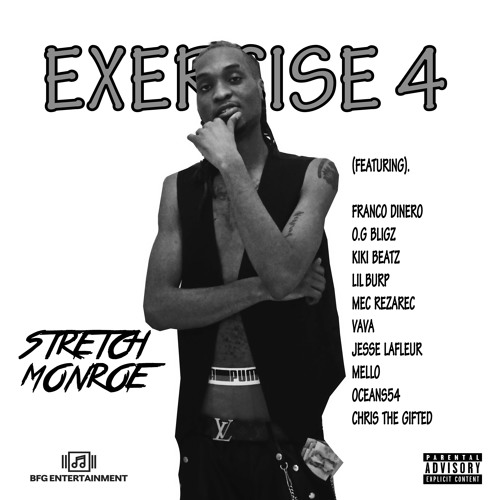 Stream Stretch Monroe | Listen to EXERCISE 4 FULL MIXTAPE playlist ...