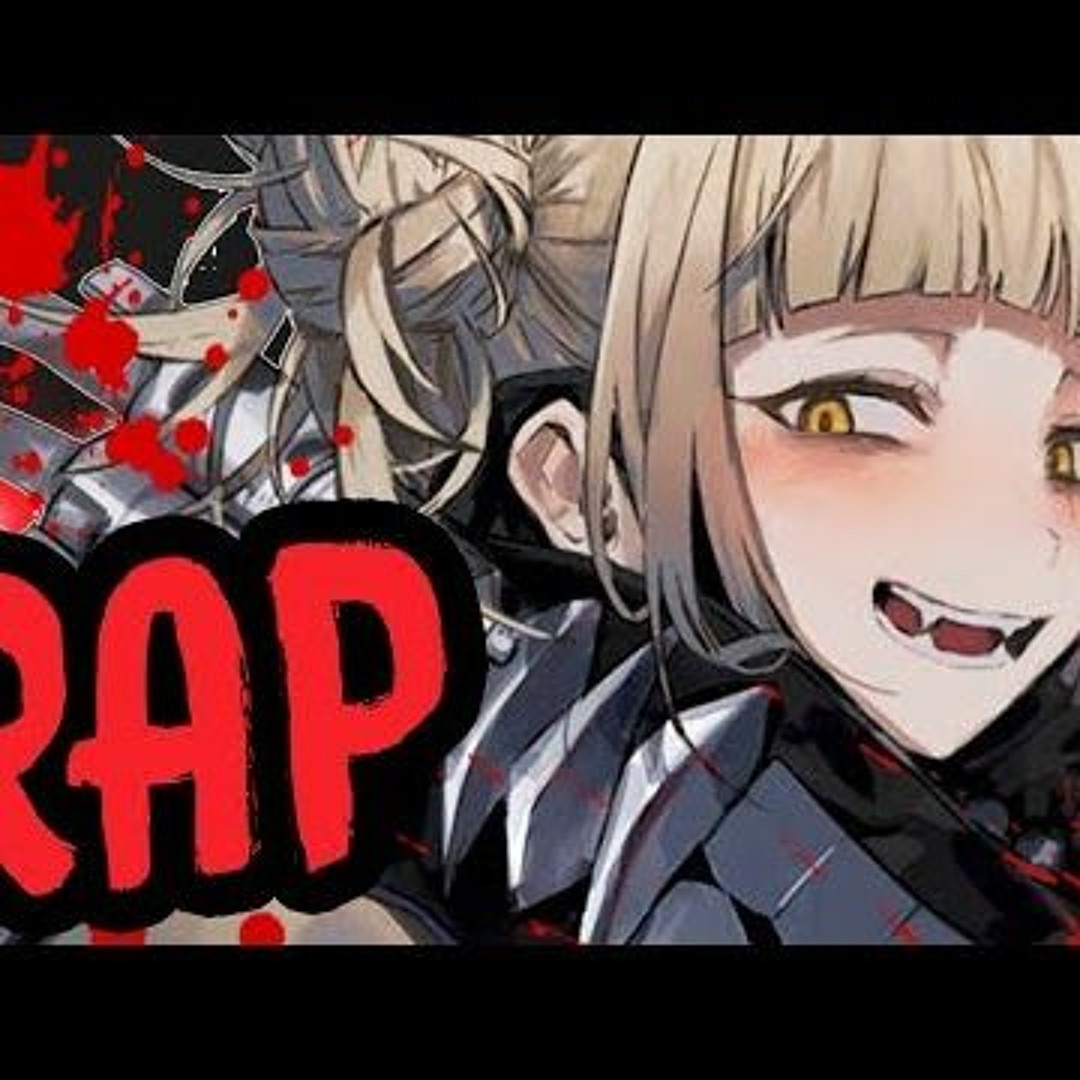 Stream Bleed [Himiko Toga Rap] by Nix | Listen online for free on ...