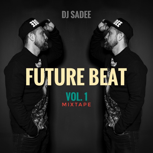 Stream FUTURE BEAT Soul - RnB - Hip Hop Mixtape Vol. 1 DJ SADEE 90s ... Stream FUTURE BEAT Soul - RnB - Hip Hop Mixtape Vol. 1 DJ SADEE 90s ...