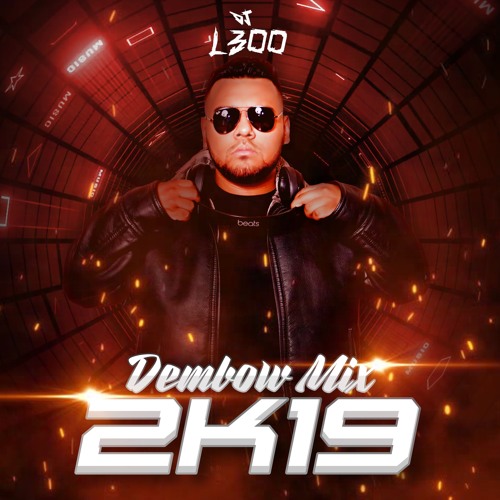 Stream Dj L3OO - DEMBOW MIX 2019 by Dj L3OO | Listen online for free on ...
