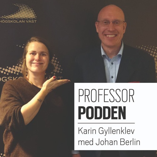 Stream episode #9 Professorpodden - Johan Berlin och Karin Gyllenklev ...