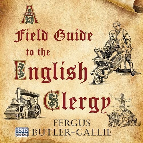 Stream A Field Guide to the English Clergy by Fergus Butler-Gallie from ...