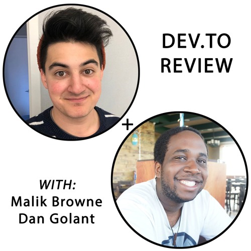 Stream episode DEV.TO Review: Episode #14 - 2/4/2019 by malik podcast ...