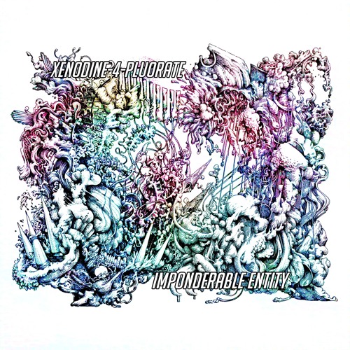 Stream Imponderable Entity by Xenodine-4-pluorate | Listen online for ...