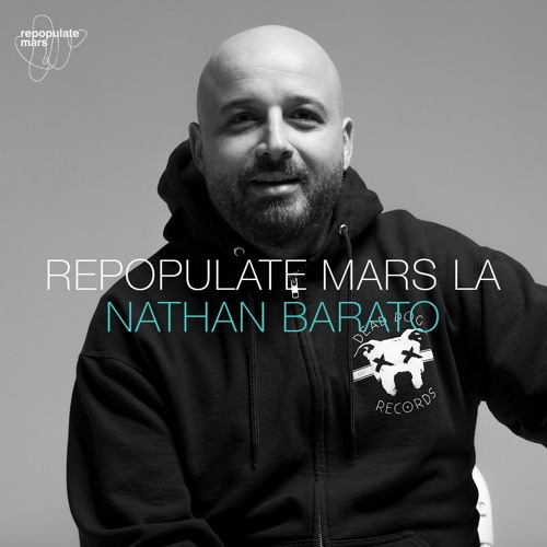 Stream Repopulate Mars LA - Nathan Barato by Repopulate Mars | Listen ...