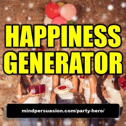 Stream Happiness Generator by mindpersuasion | Listen online for free ...
