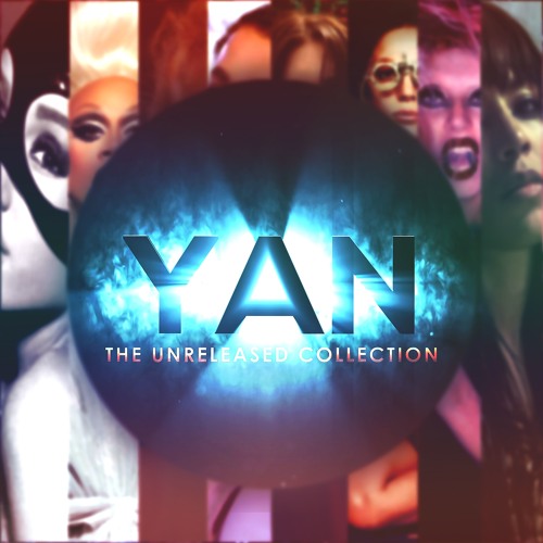 Stream The Unreleased Collection by YAN | Listen online for free on ...