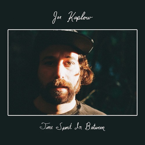 Stream Joe Kaplow | Listen to Time Spent In Between playlist online for ...