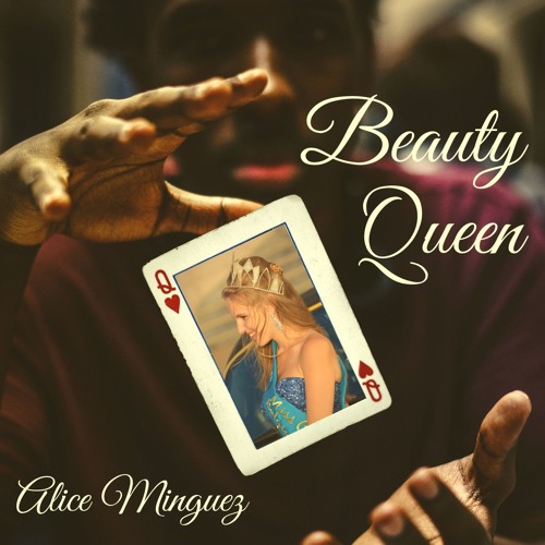 Stream Beauty Queen by Alice Minguez | Listen online for free on SoundCloud
