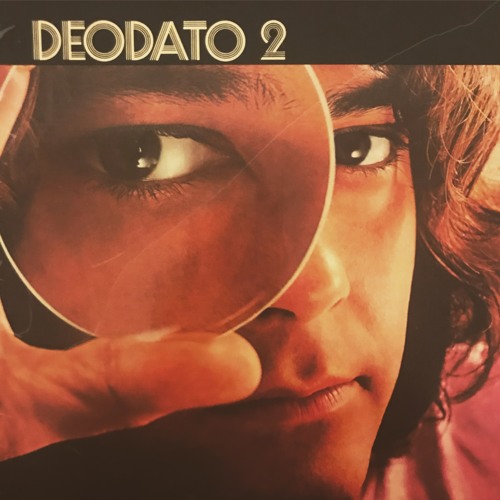 Stream INTUNE | Listen to DEODATO - DEODATO 2 EP (1973) playlist online ...