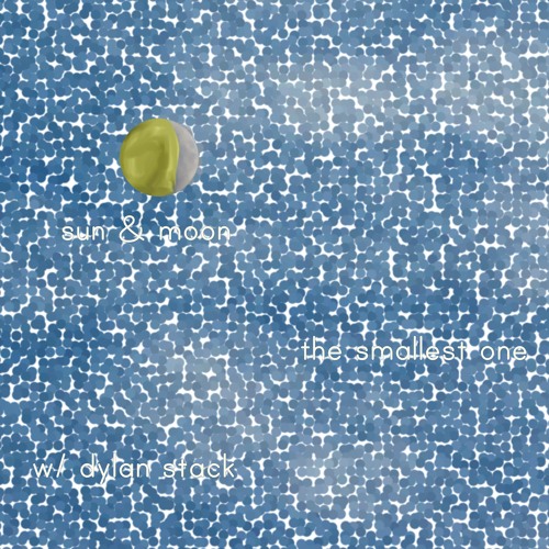 Stream sun & moon (w/ Dylan Stack) by the smallest one | Listen online ...