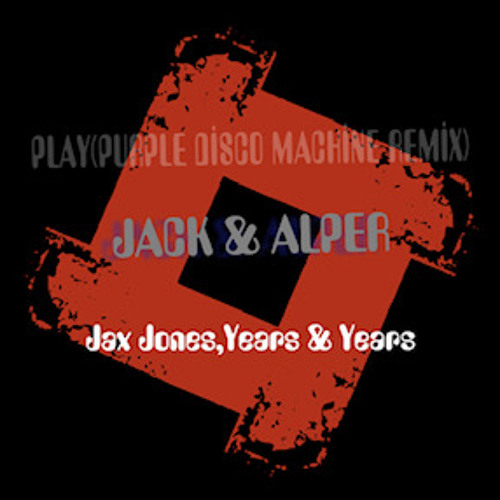 Stream Play (Purple Disco Machine Remix) (Jack & Alper Edit) by Jack ...