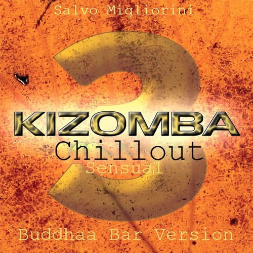 Stream Kizomba Sensual Chillout 3 Buddhaa Bar Version By ๐๐๐ฆ๐๐ฅ ๐๐๐ ๐๐๐๐จ๐ซ๐๐ฌ Listen Online For