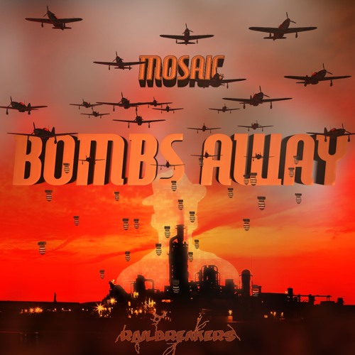Stream Mosaic Bombs Away Goodphellas X Railbreakers Premiere By The Goodphellas Listen