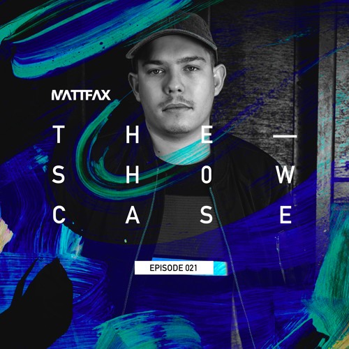 Stream The Showcase 021 with Matt Fax by Matt Fax | Listen online for ...