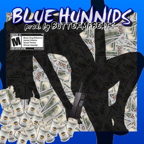 Stream Blue Hunnids (prod. by BUTTERMFBEATS) by BUTTER MF BEAT ...