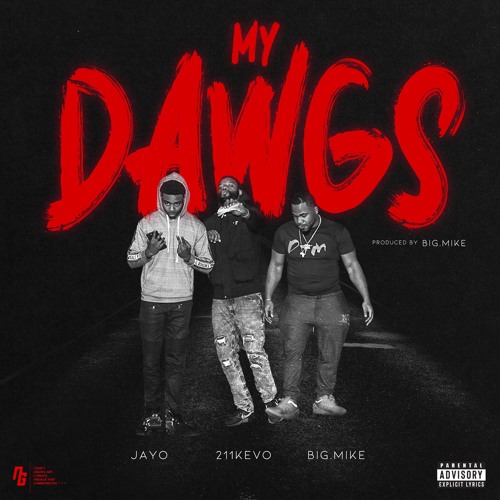 Stream Big.Mike My Dawgs ft. Jayo & 211kevo by Dtm Sounds | Listen ...