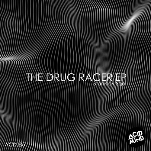 Stream ACID MIND | Listen to The Drug Racer EP playlist online for free ...