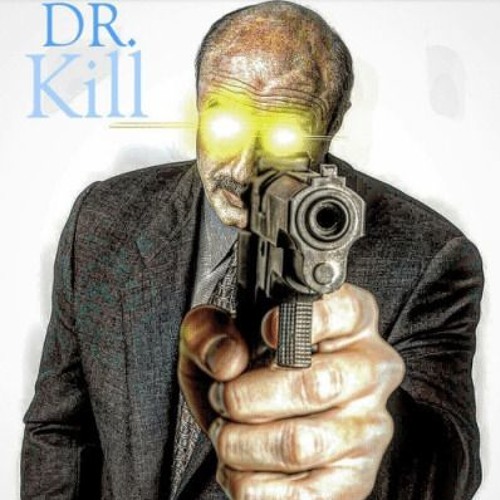 Stream Dr Kill by KUUEATER | Listen online for free on SoundCloud