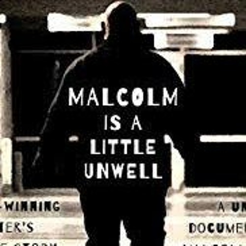 Stream Malcolm Is A Little Unwell - The Future by Guy Michelmore ...