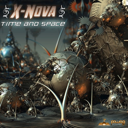 Stream X-Nova | Listen to Time and Space (OUT NOW at Power House Records - 3/22/2019) playlist ...