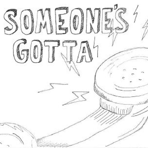 Stream Someones Gotta Ep 1 By Aime Karam Listen Online For Free On Soundcloud