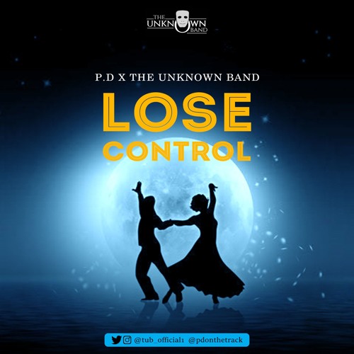 Stream Lose Control by The Unknown band | Listen online for free on ...