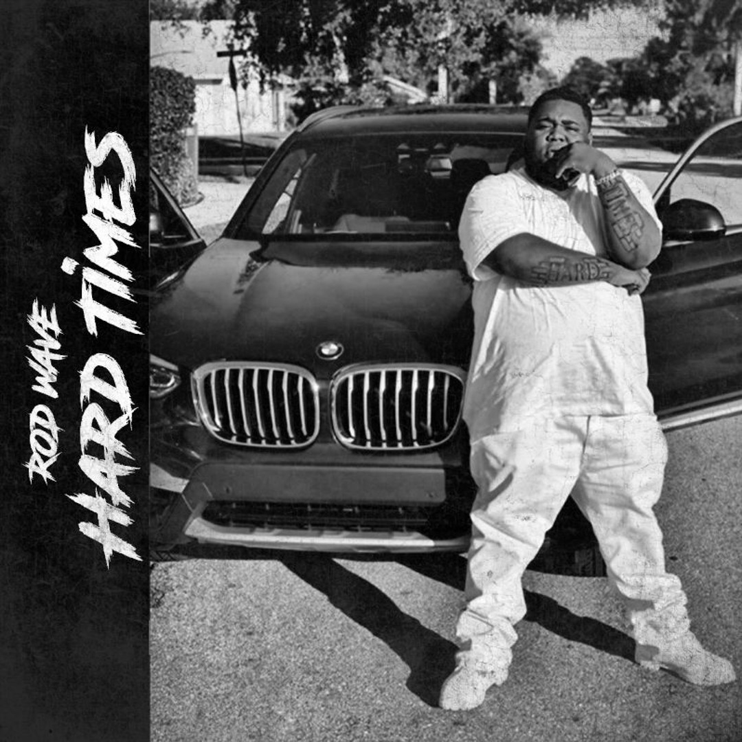 Stream Rod Wave - Hard Times by Str8Bangerz Hit's | Listen online for ...