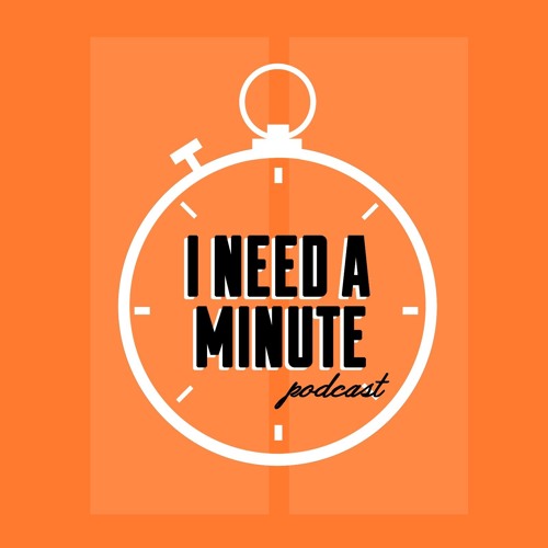 Stream episode I Need a Minute - Walentimes by 10th Year Seniors ...