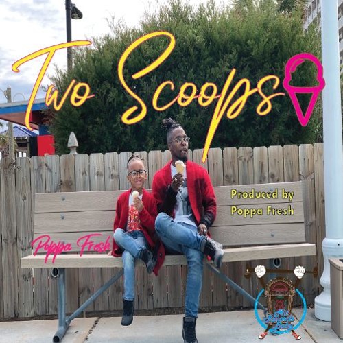 Stream POPPA FRESH - Two Scoops (Produced By POPPA FRESH) by Poppa ...